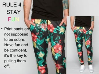 So you want to wear print pants? | ODP