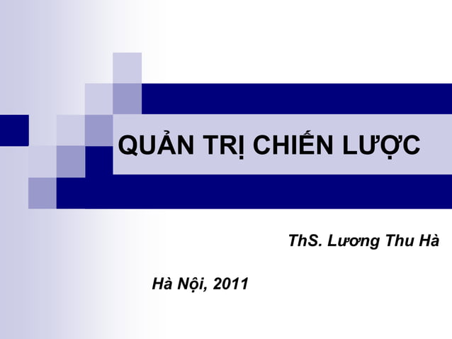 slide - Quan tri chien luoc - co Luong thu Ha.ppt.ppt