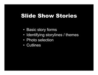 Slide Show Stories | PPT