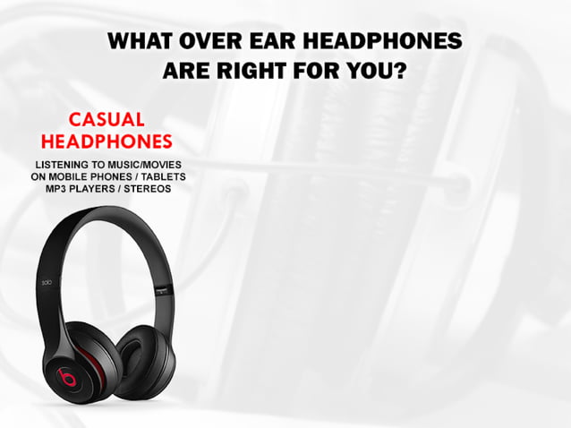 Choosing The Right Over Ear Headphones | PDF