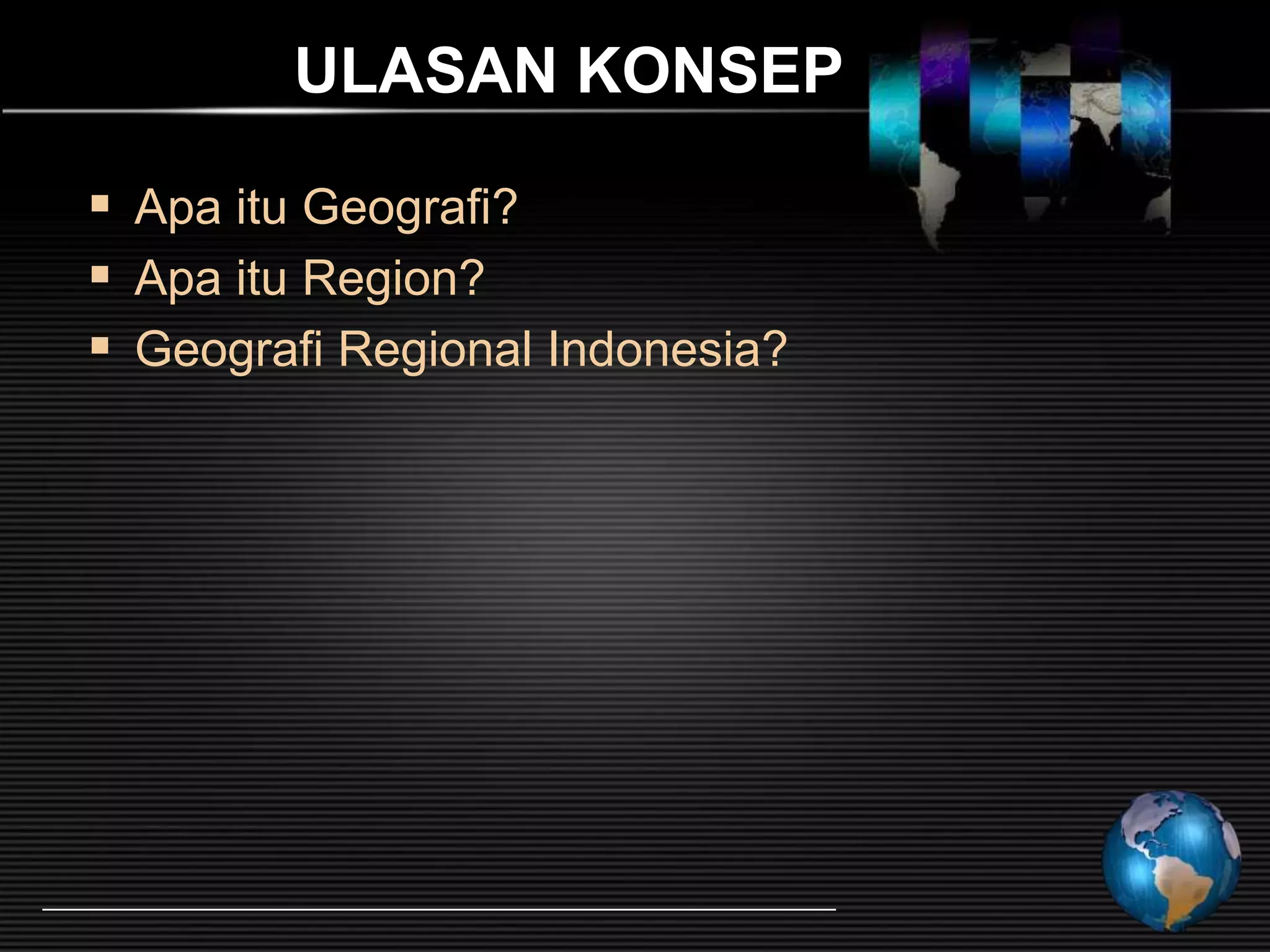 Geografi Regional Indonesia | PPTX