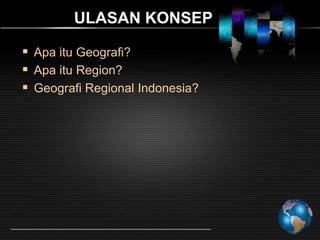 Geografi Regional Indonesia | PPTX