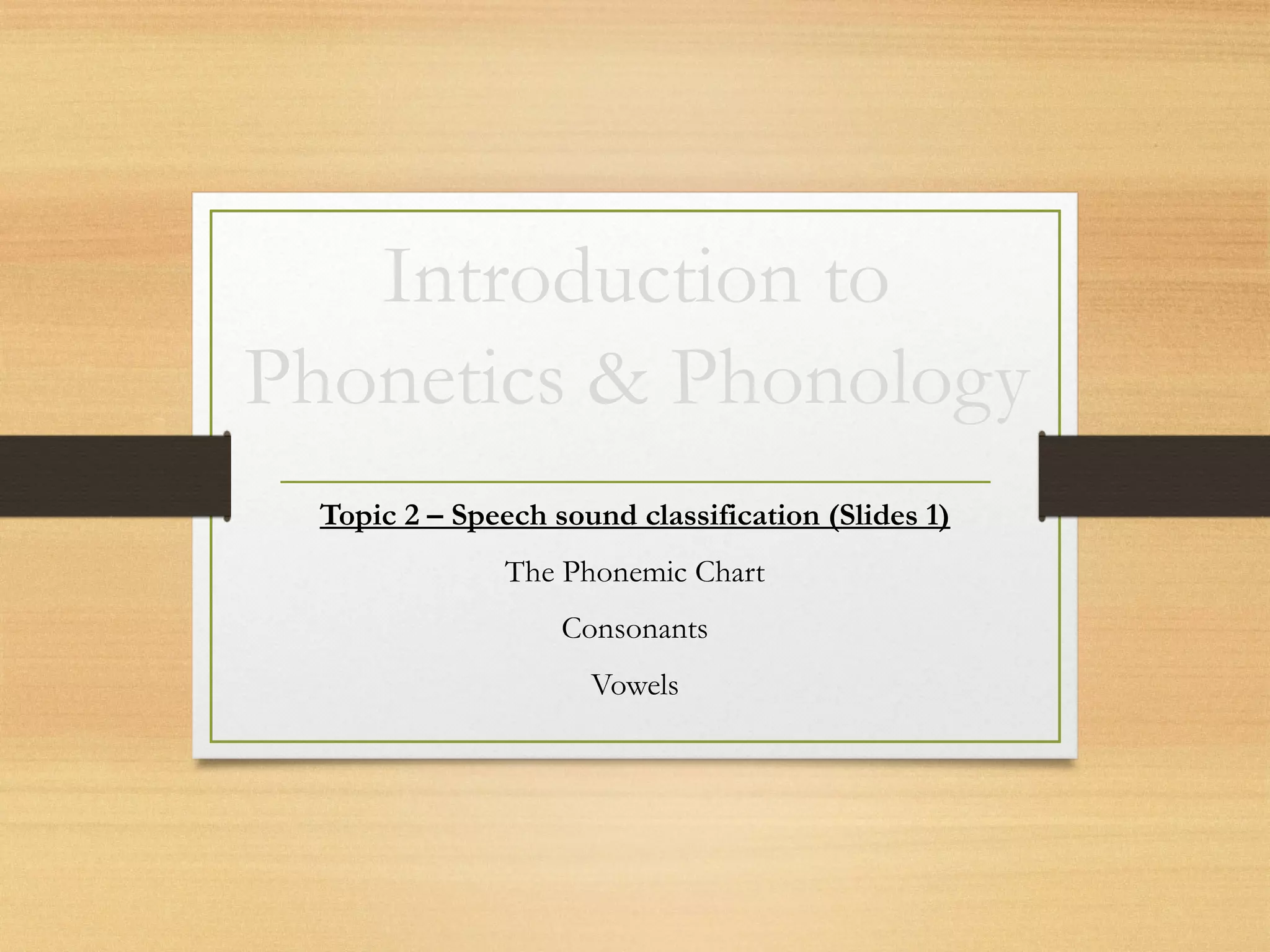 Introduction to Phonetics & Phonology | PPT