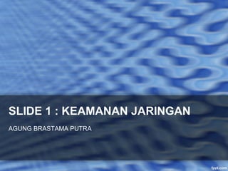 Keamanan Jaringan - Pertemuan 1 | PPT