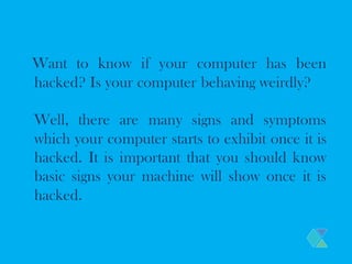 7 Signs that Tell your Computer has been Hacked | PPT