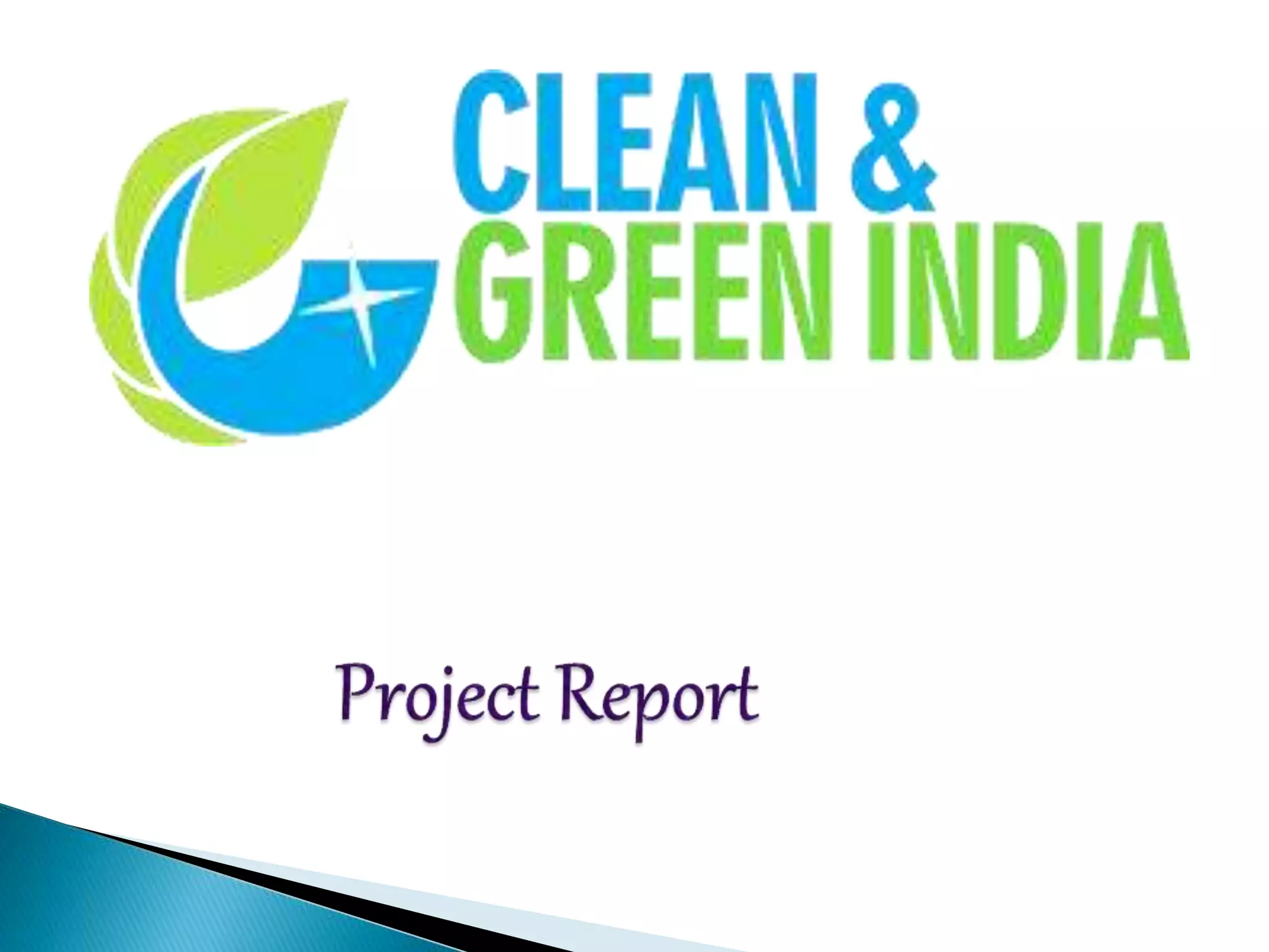 Clean And Green India Project Report | PPTX