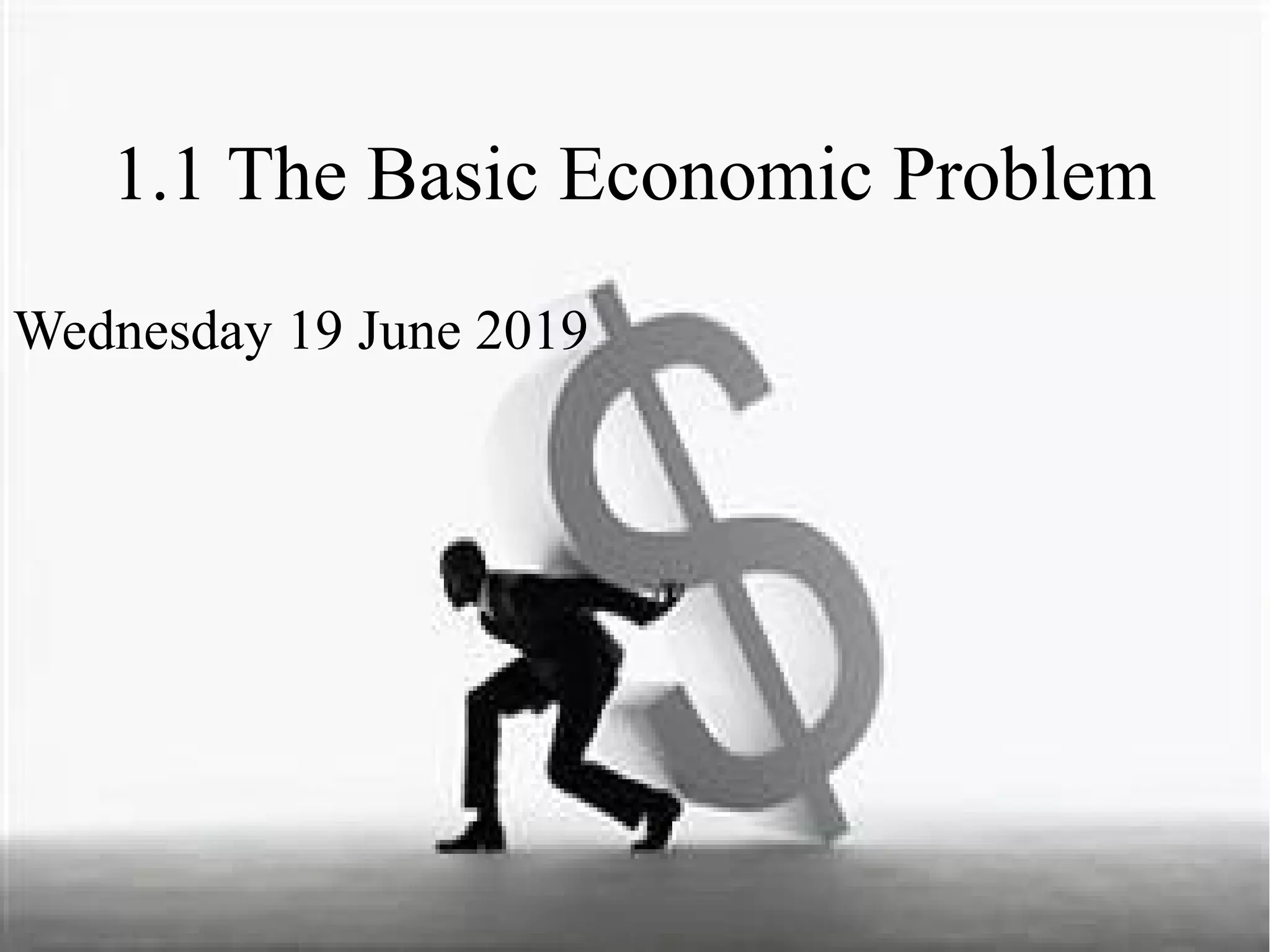 Slide 1 1mm - the basic economic problem | PPT