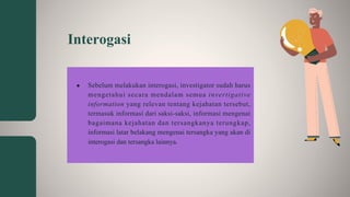 WAWANCARA DAN INTEROGASI, OPERASI PENYAMARAN DAN PENIUP PELUIT | PDF