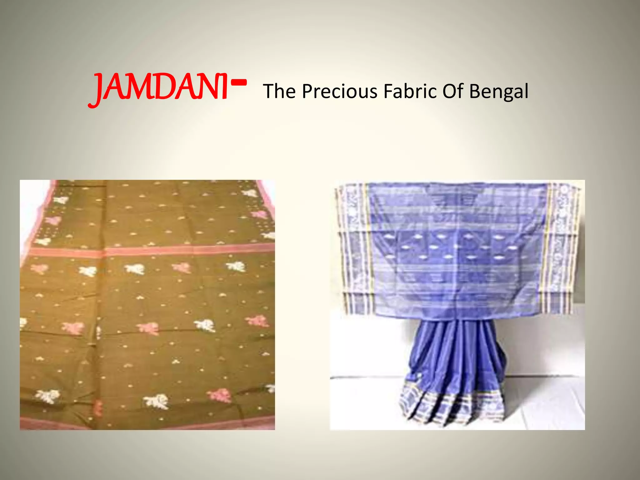 JAMDANI WORK OF WEST BENGAL | PPTX