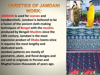 JAMDANI WORK OF WEST BENGAL | PPTX