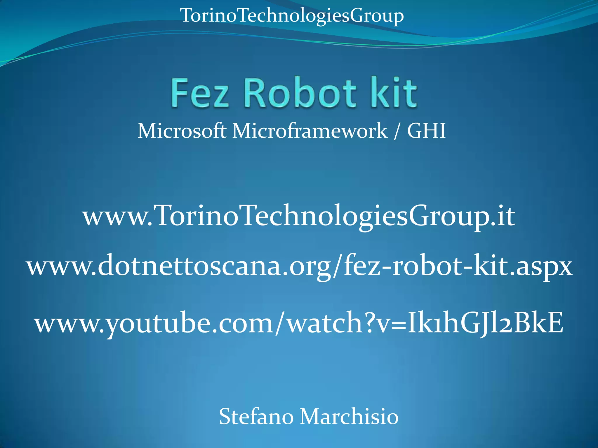 .Net Micro Framework FEZ Robot Kit | PPT
