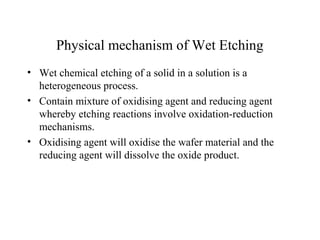 Wet and Dry Etching | PPT