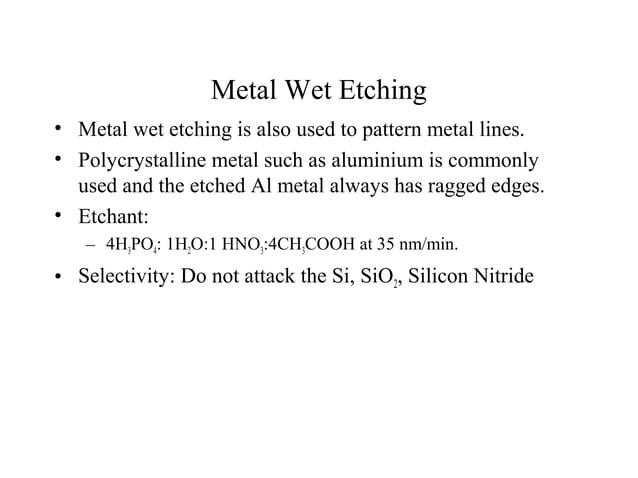 Wet and Dry Etching | PPT | Chemistry | Science