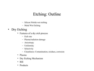 Wet and Dry Etching | PPT