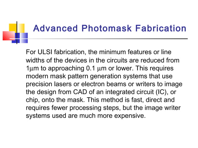 Photomask Fabrication | PPT | Cameras and Camcorders | Consumer Electronics