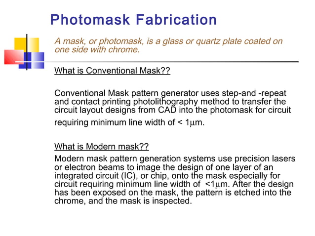 Photomask Fabrication | PPT | Cameras and Camcorders | Consumer Electronics