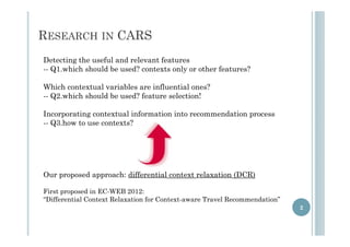 [CARS2012@RecSys]Optimal Feature Selection for Context-Aware Recommendation using Differential ...