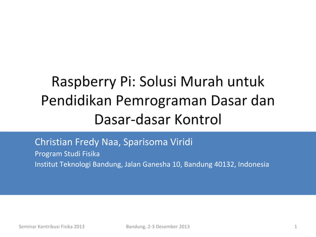 Raspberry Pi: Solusi murah untuk pendidikan pemrograman dasar dan dasar-dasar kontrol | PPT