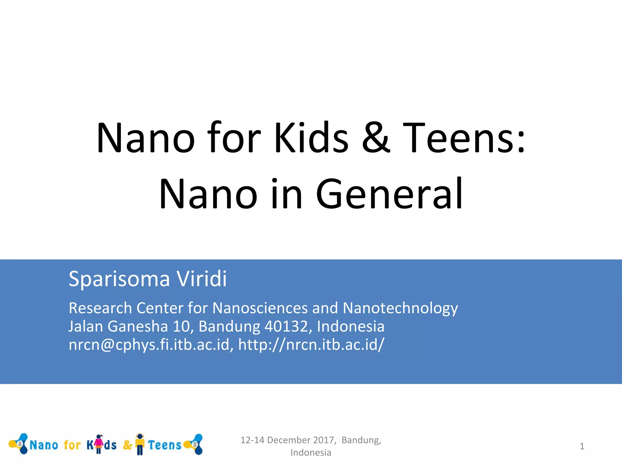 Nano for Kids & Teens: Nano in General | PPT