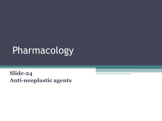 Slide24 anticancer agents | PPT | Free Download
