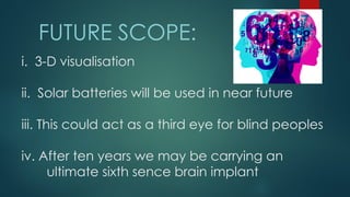 slide 5.pptx future scope in six sences ppt | PPT