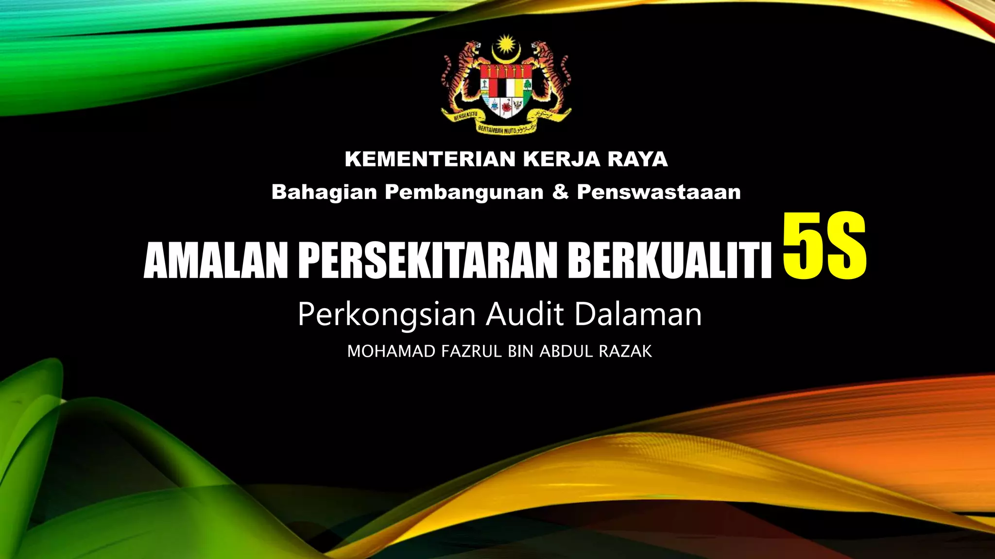 AMALAN 5S BPP KEMENTERIAN KERJA RAYA | PPTX