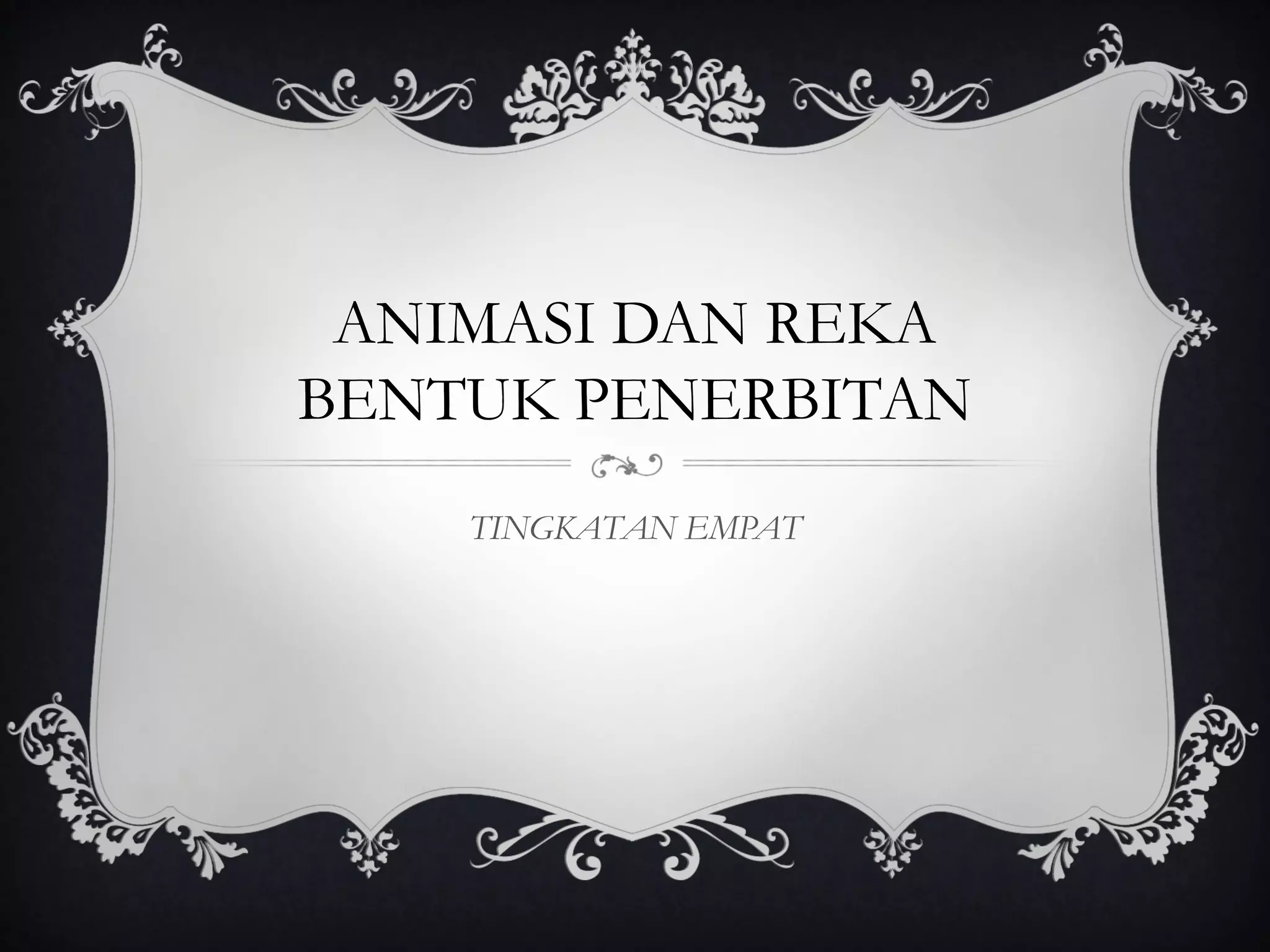 Slide animasi dan reka bentuk penerbitan | PPT