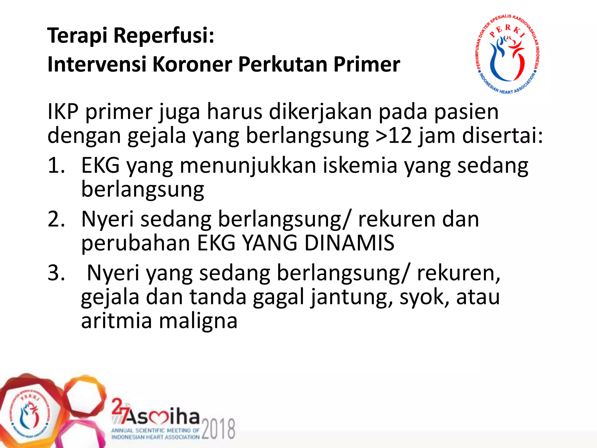 2018 New Update Guidelines of Acute Coronary Syndrome, Indonesian Heart ...
