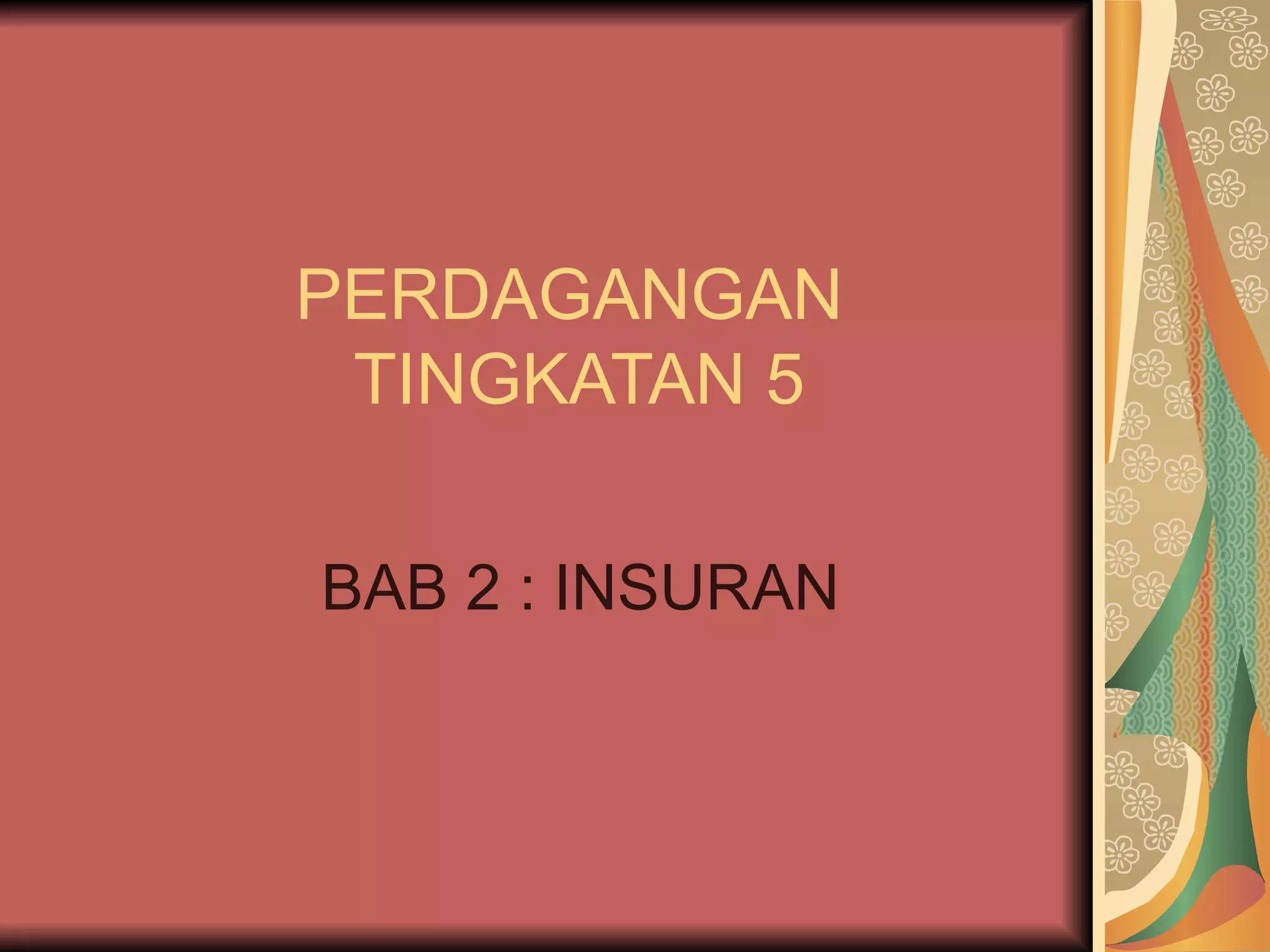 Bab 2 : Insuran (T5) | PPT