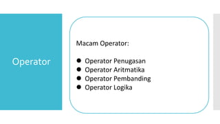Slide bab 2_perintah masukan dan operator | PPT