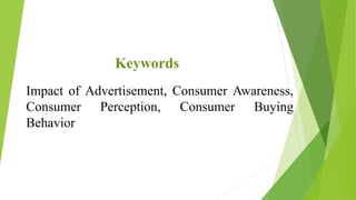 Impact of advertising on consumer buying behavior | PPTX