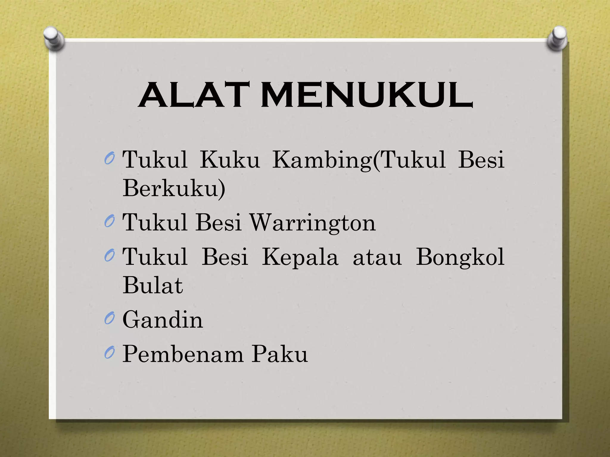 Nota Alatan Kerja Kayu (Alatan Menukul dan Alatan Memutar) | PPT