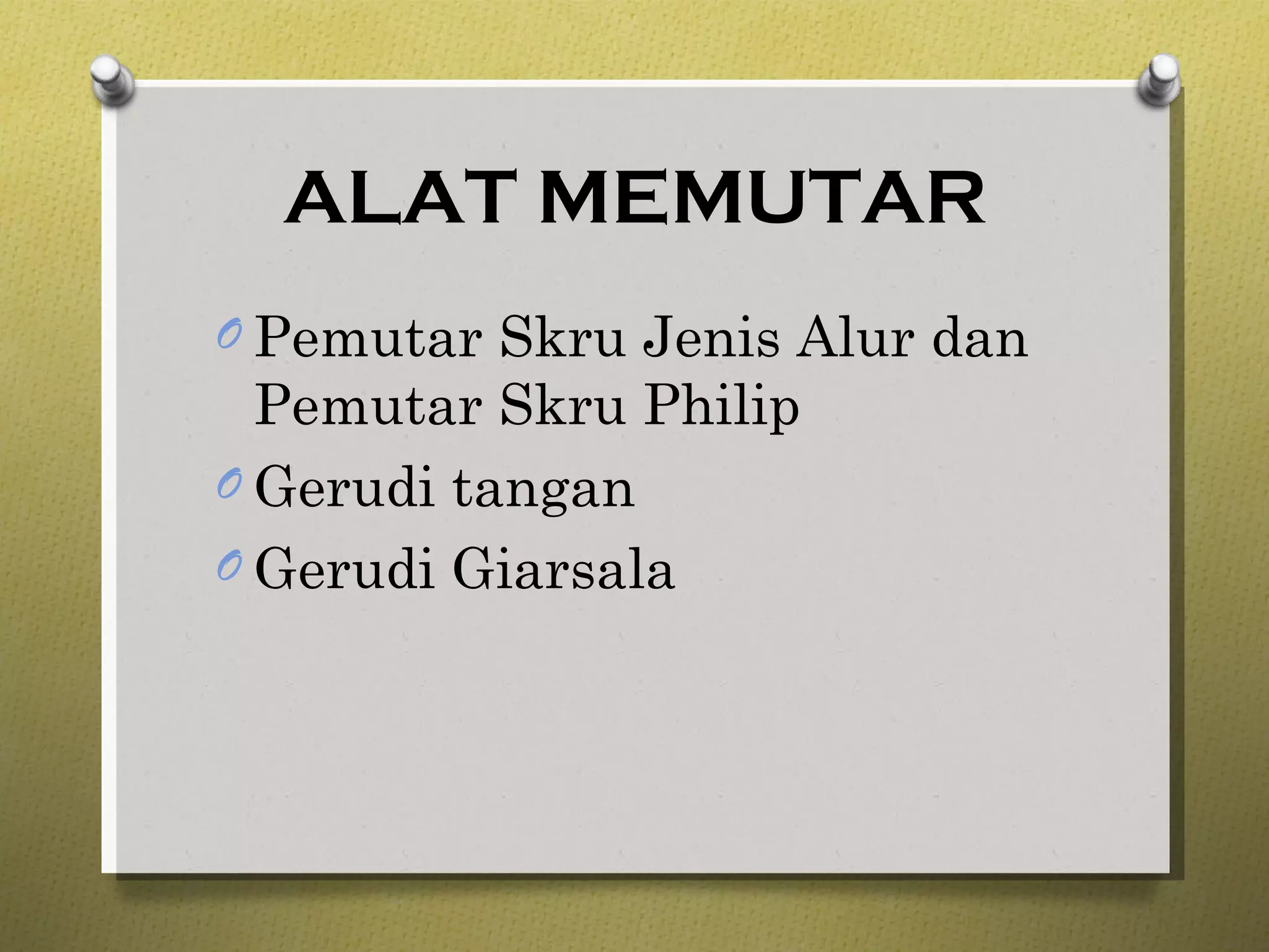 Nota Alatan Kerja Kayu (Alatan Menukul dan Alatan Memutar) | PPT
