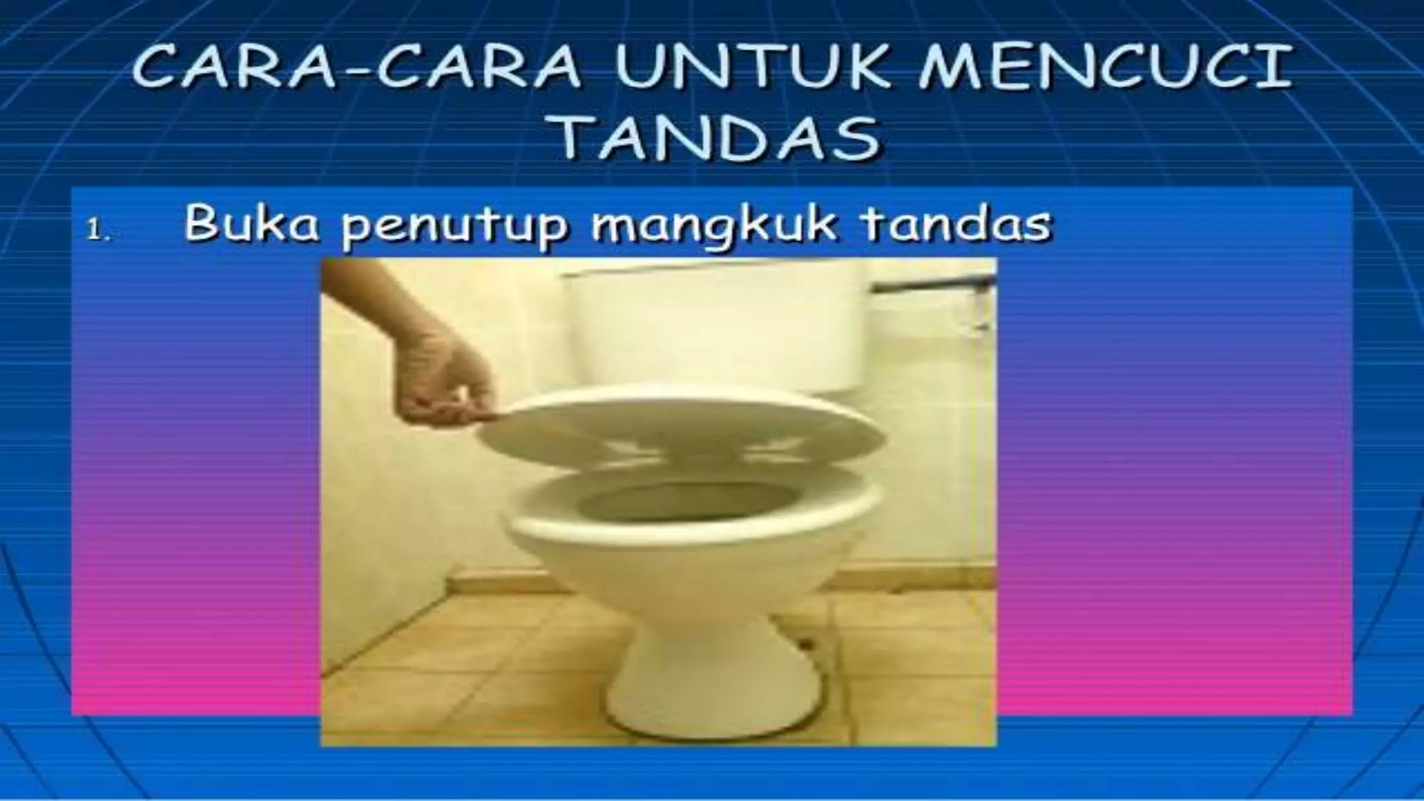 Slide cara penggunaan tandas | PPTX
