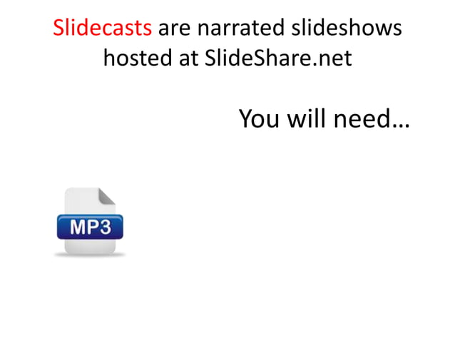 Creating a Slidecast | PPT
