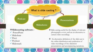 Slide casting tools | PPTX