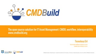 CMDBuild, the open source software for the IT service and asset management | PPT
