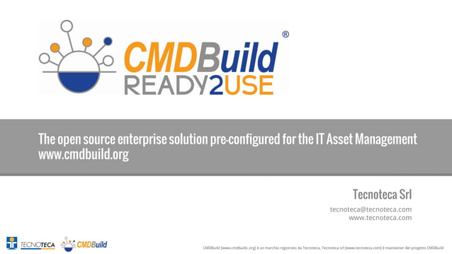 CMDBuild READY2USE, the pre-configured CMDBuild READY TO BE USED within the production ...