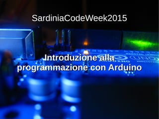 Introduzione alla programmazione con Arduino | PDF