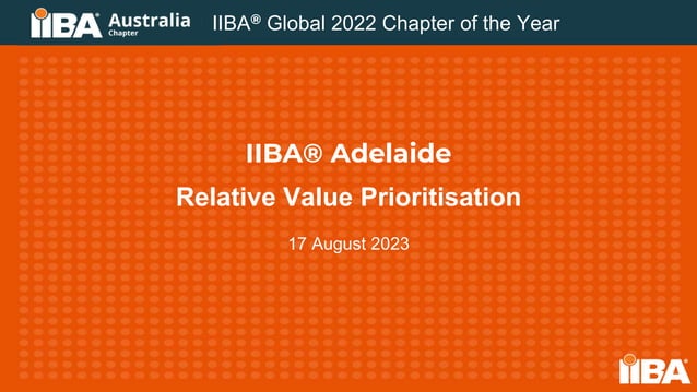 IIBA Adelaide - Value Prioritisation | PPT