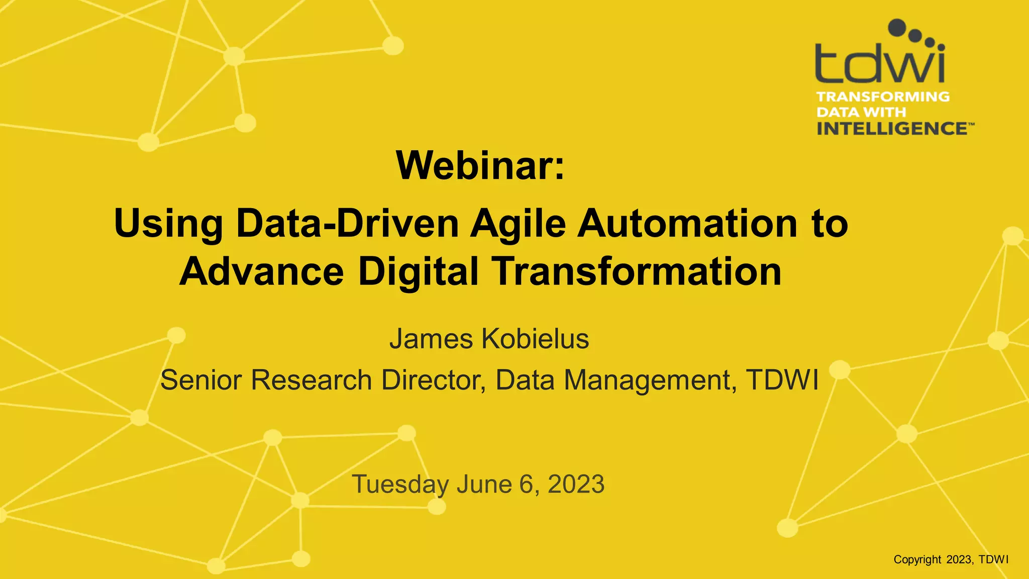 Using Data-Driven Agile Automation to Advance Digital Transformation | PPT