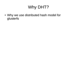 Draft slide of Demystifying DHT in GlusterFS | ODP