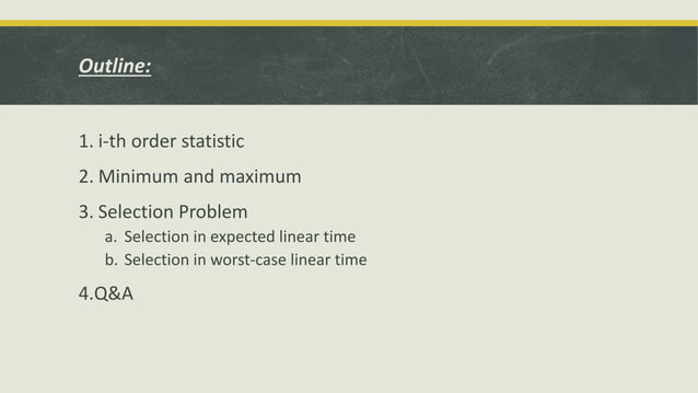 Medians and Order Statistics | PPTX