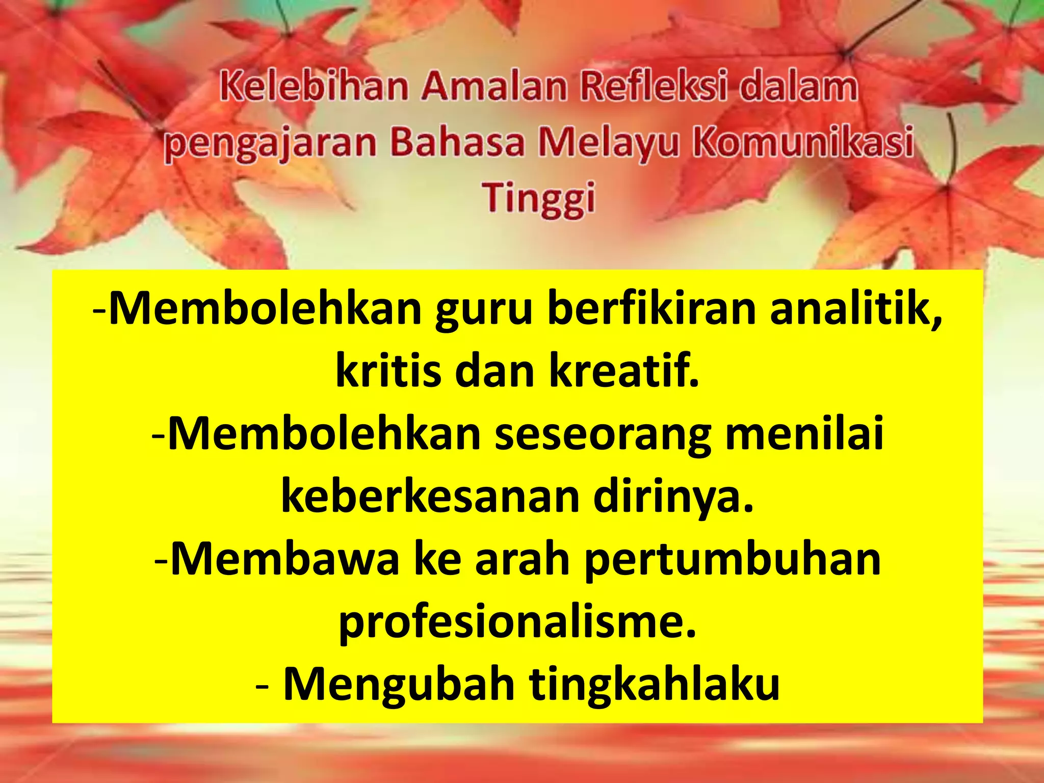 AMALAN REFLEKSI GURU DALAM PENGAJARAN BAHASA MELAYU KOMUNIKASI TINGGI ...