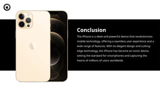 Apple iPhone PPTfeatures smartphone is your choice.pptx