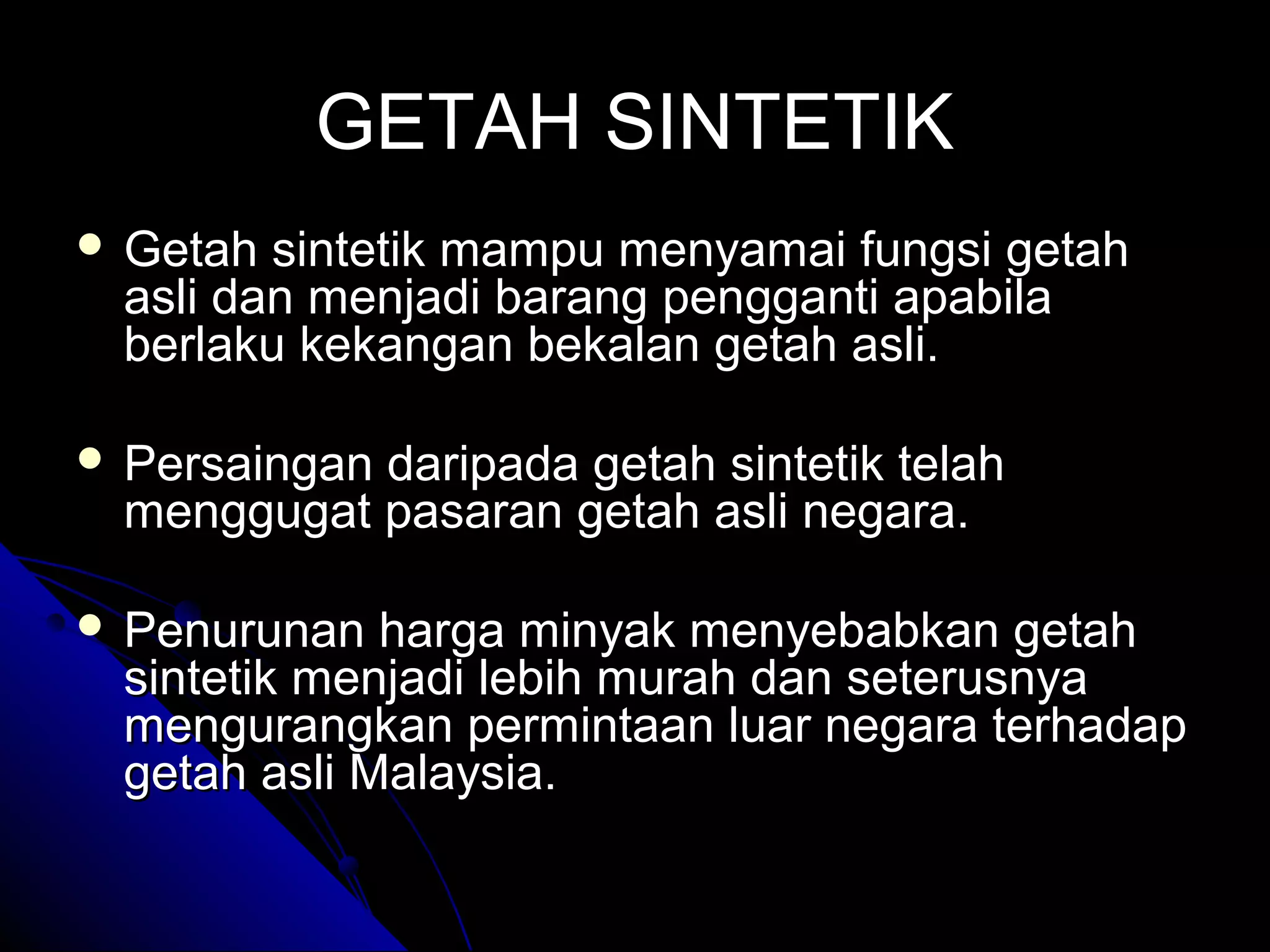 FAKTOR-FAKTOR YANG MEMPENGARUHI EKSPORT GETAH NEGARA | PPT