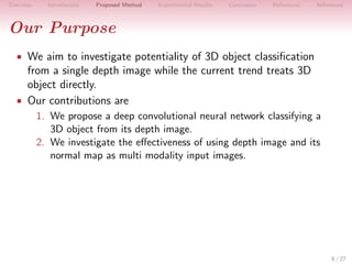 Deep Convolutional 3D Object Classification from a Single Depth Image and Its Normal Map | PPT