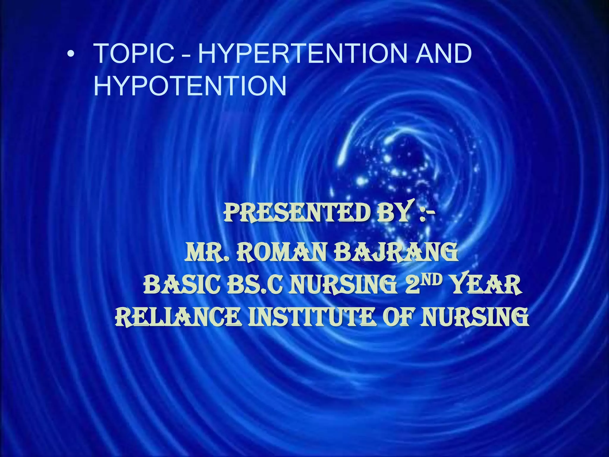 HYPERTENTION AND HYPOTENTION | PPTX