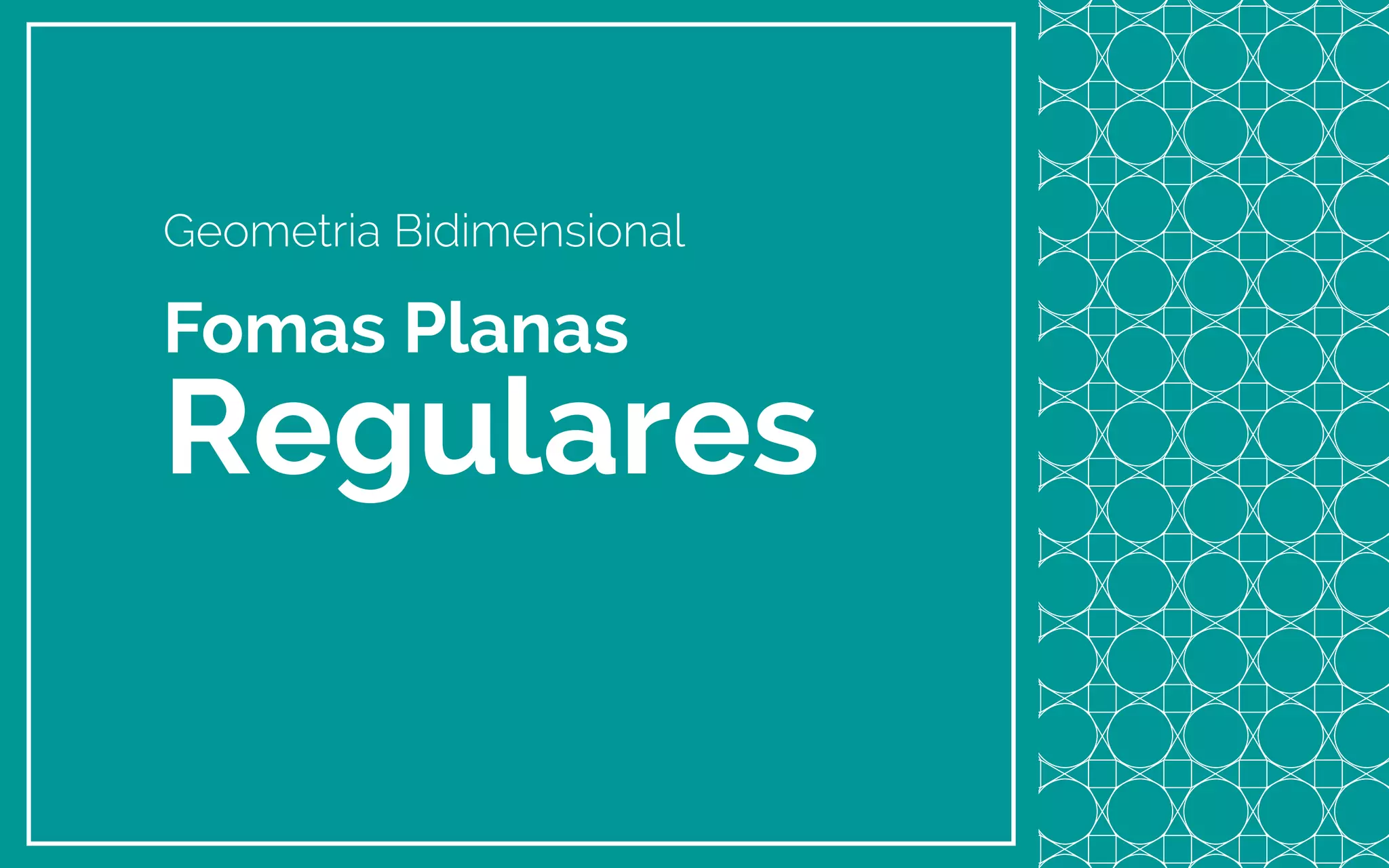 Formas geométricas planas regulares e irregulares | PPT