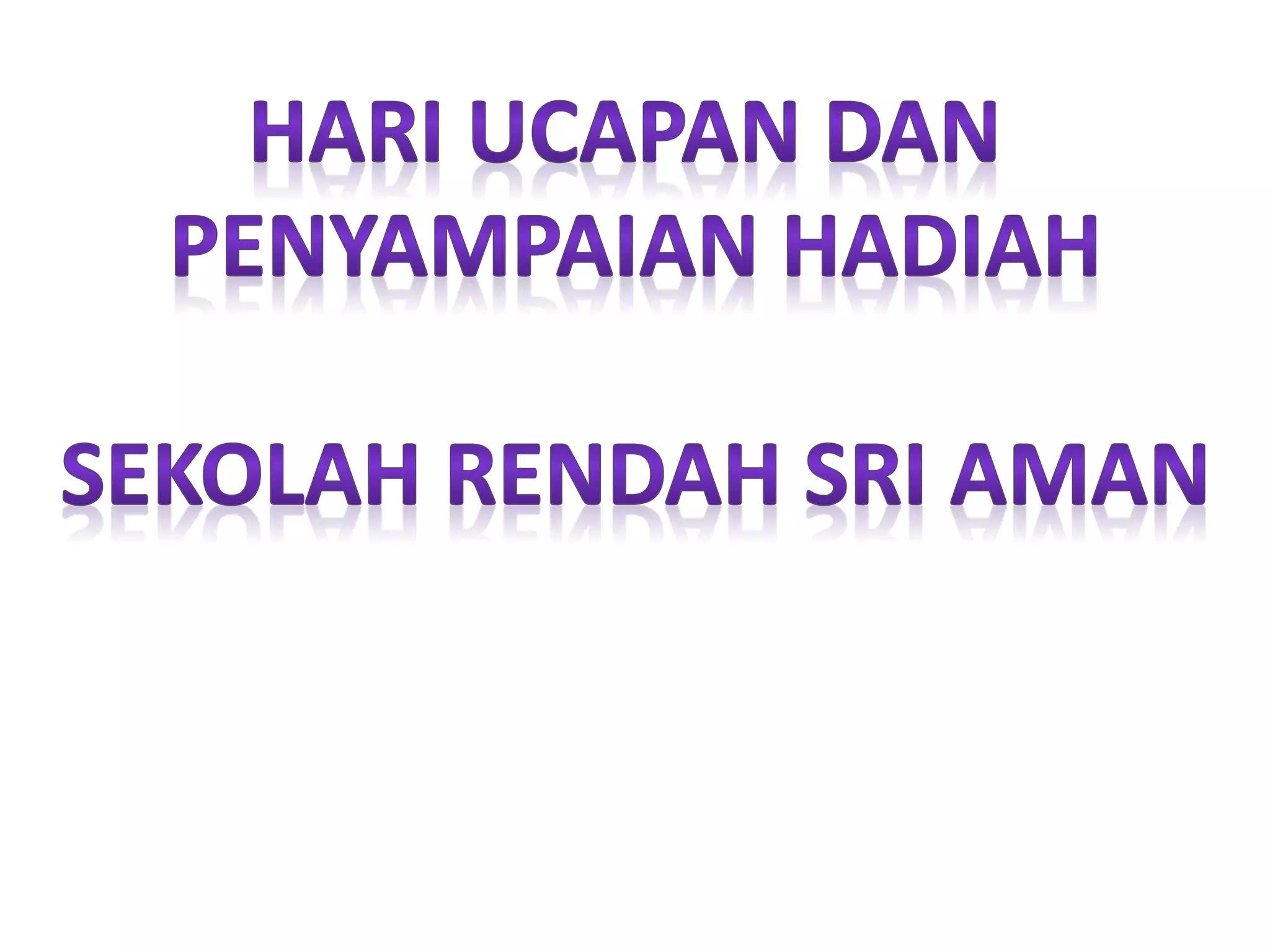 Hari Penyampaian Hadiah Sekolah | PPTX